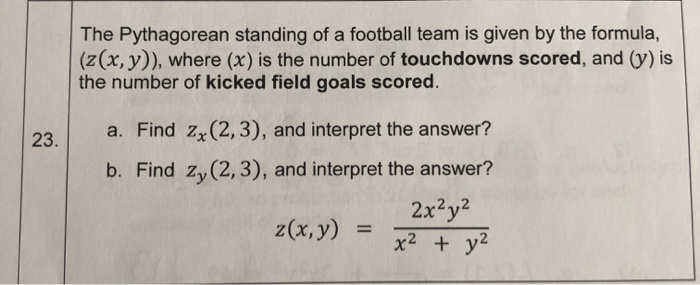Solved The Pythagorean standing of a football team is given | Chegg.com