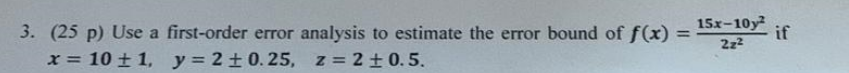 Solved (25 ﻿p) ﻿Use a first-order error analysis to estimate | Chegg.com