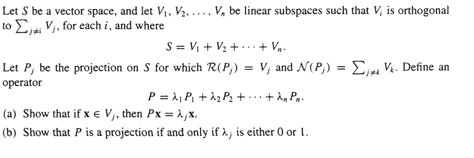Solved Let S ﻿be a vector space, and let V1,V2,dots,Vn ﻿be | Chegg.com