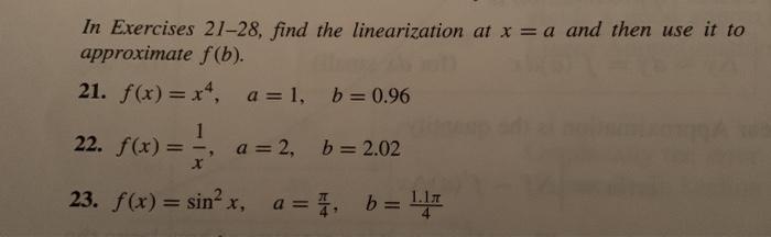 Solved In Exercises 21-28, find the linearization at x = a | Chegg.com