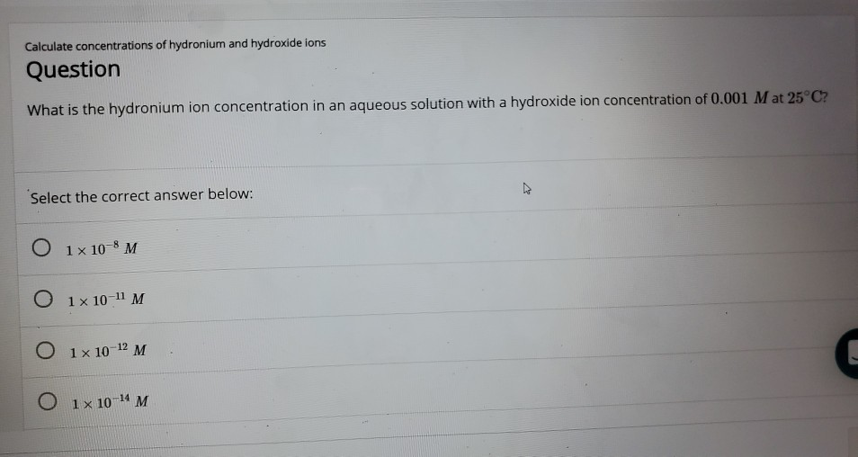 Solved Calculate concentrations of hydronium and hydroxide | Chegg.com