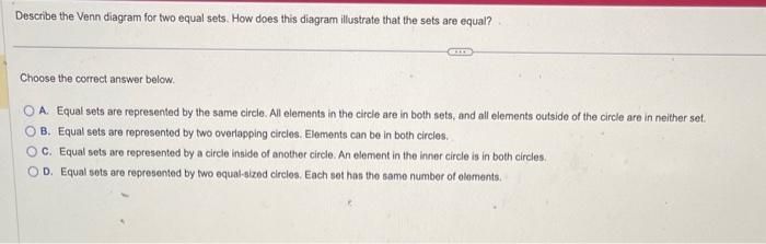 Solved Describe the Venn diagram for two equal sets. How | Chegg.com