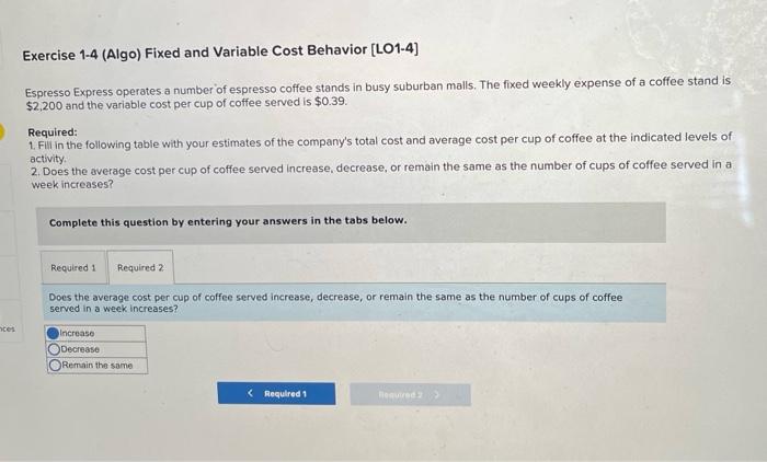 Solved Exercise 1-4 (Algo) Fixed and Variable Cost Behavior | Chegg.com