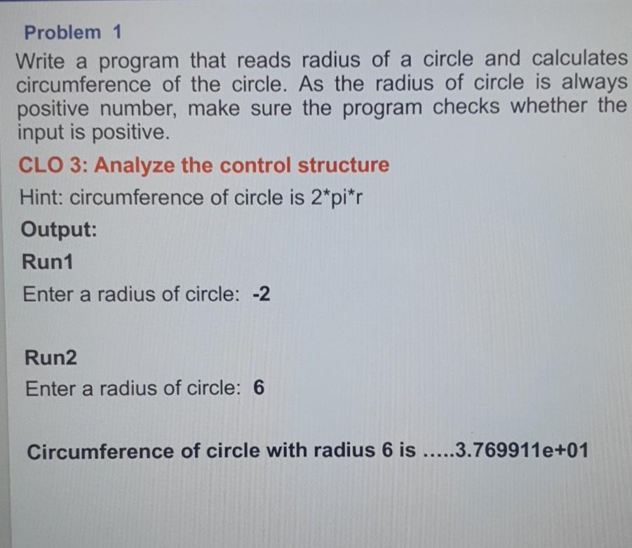 Solved Problem 1 Write a program that reads radius of a | Chegg.com