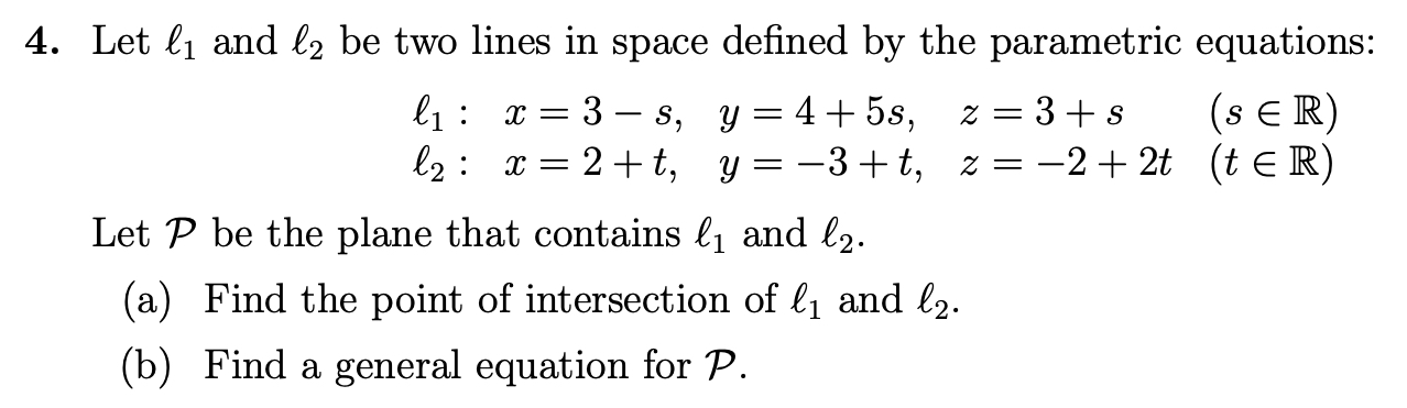 Solved Let l1 ﻿and l2 ﻿be two lines in space defined by the | Chegg.com
