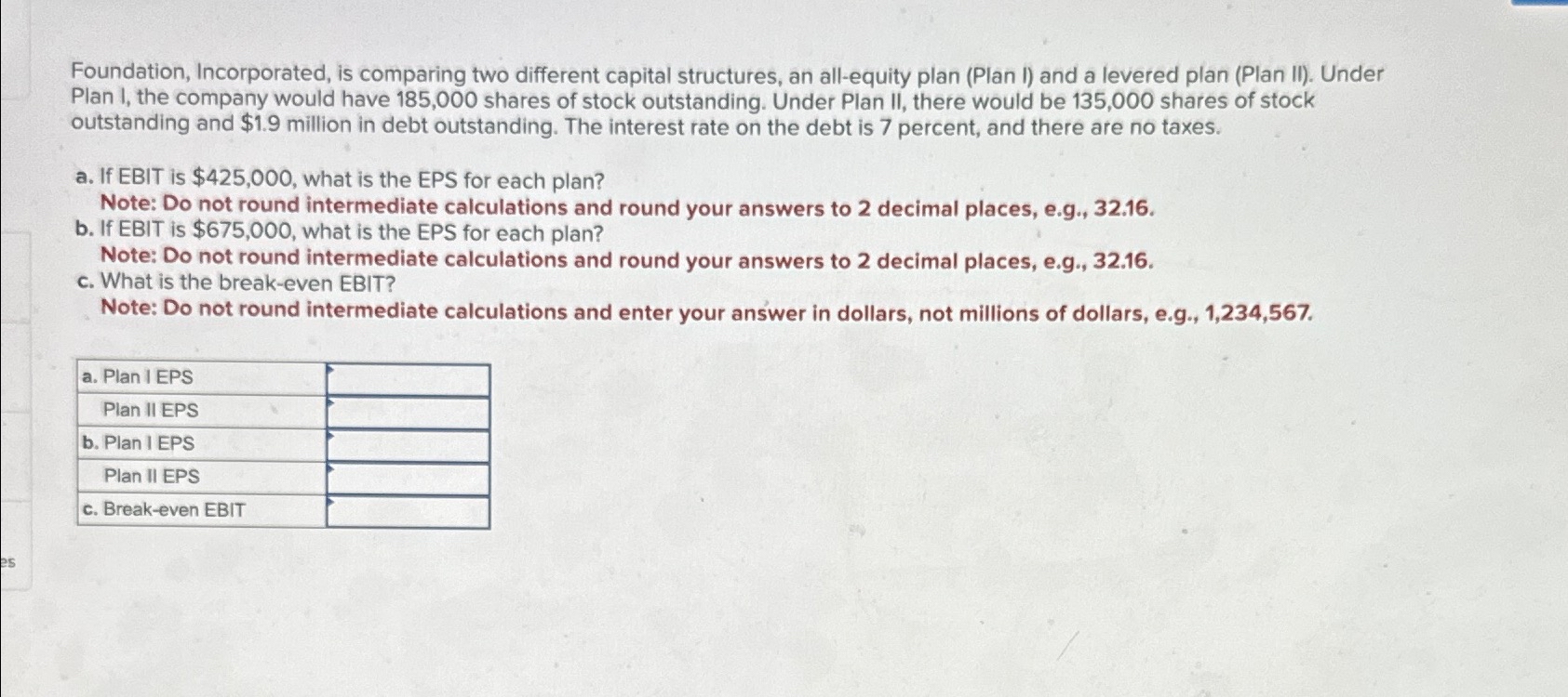 Solved Foundation, Incorporated, is comparing two different | Chegg.com