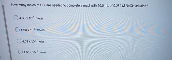 Solved How many moles of HCl are needed to completely react | Chegg.com
