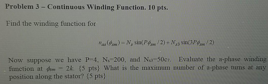 Solved Problem 3 - Continuous Winding Function. 10 pts. Find | Chegg.com