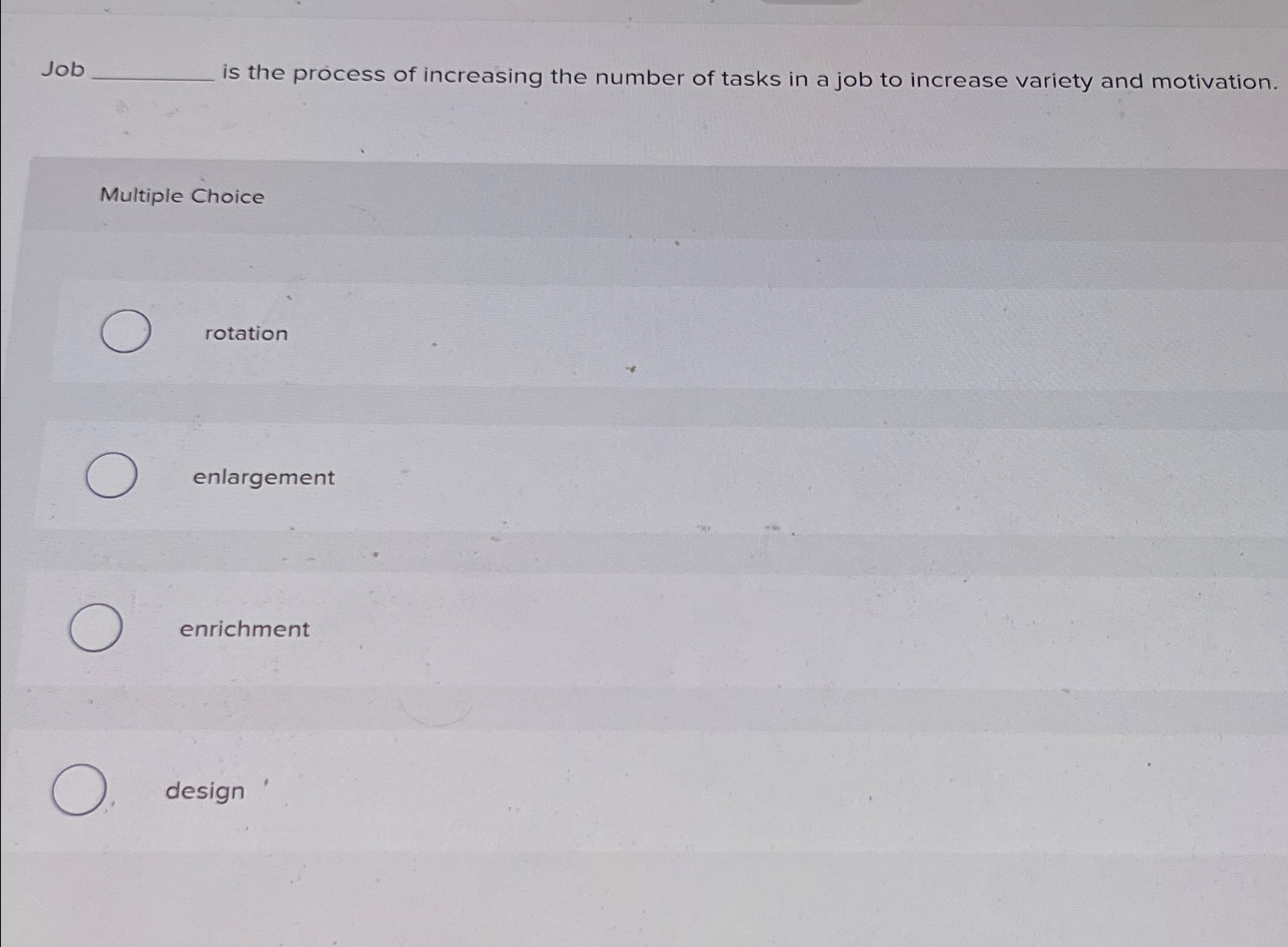 Solved Job ﻿is the process of increasing the number of | Chegg.com