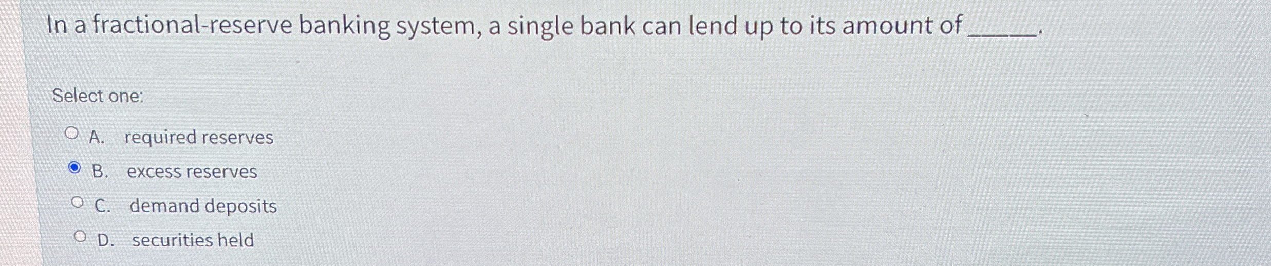 Solved In a fractional-reserve banking system, a single bank | Chegg.com
