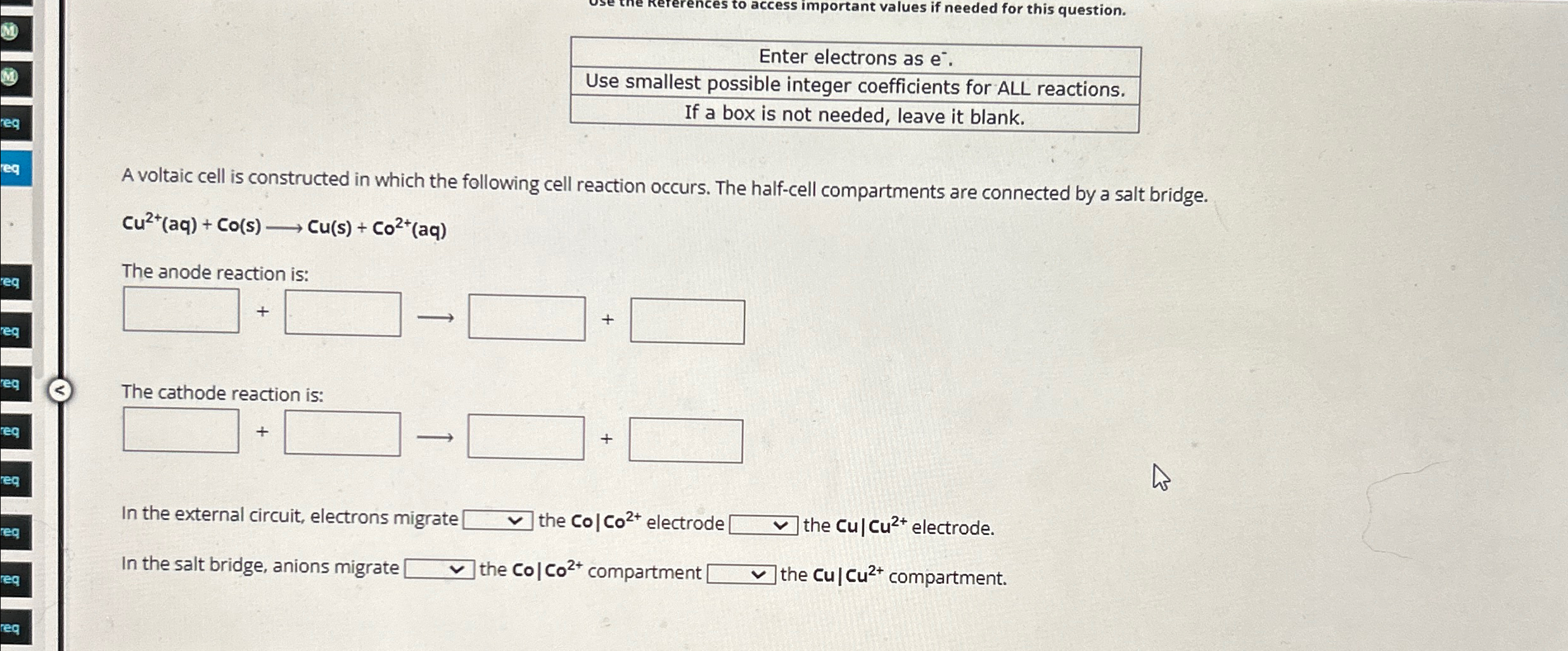 Solved \table[[Enter electrons as e-.],[Use smallest | Chegg.com