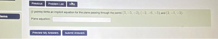 Solved (2 points) Wrte an implicit equation for the plane | Chegg.com