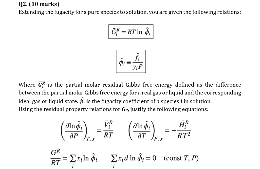 Solved Q2. (10 ﻿marks)Extending the fugacity for a pure | Chegg.com