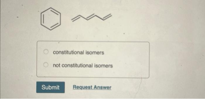 Solved constitutional isomers not constitutional | Chegg.com