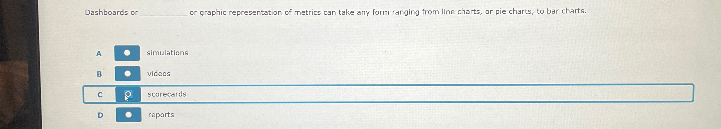 Solved Dashboards or ﻿or graphic representation of metrics | Chegg.com