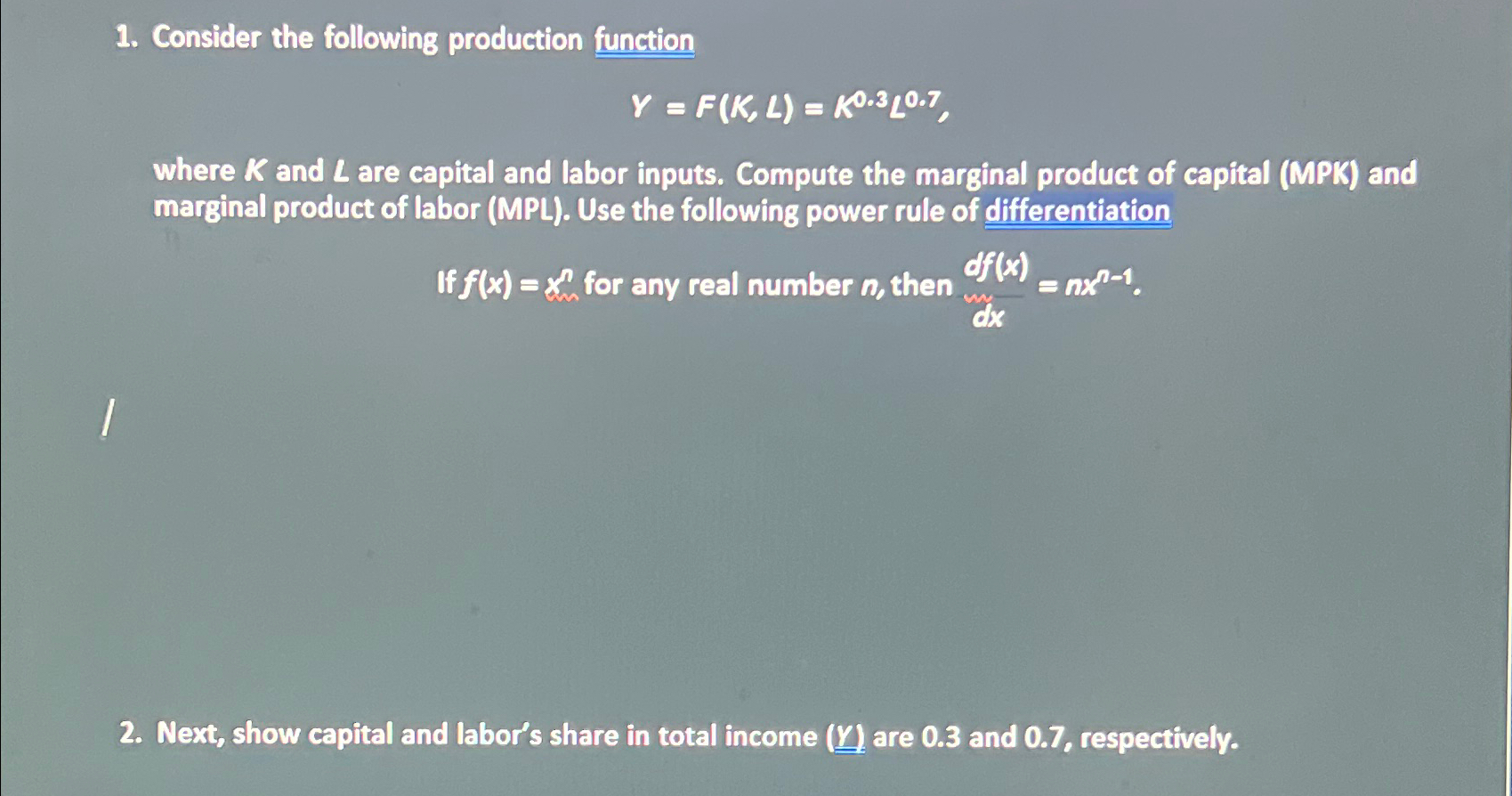 Solved Consider the following production | Chegg.com