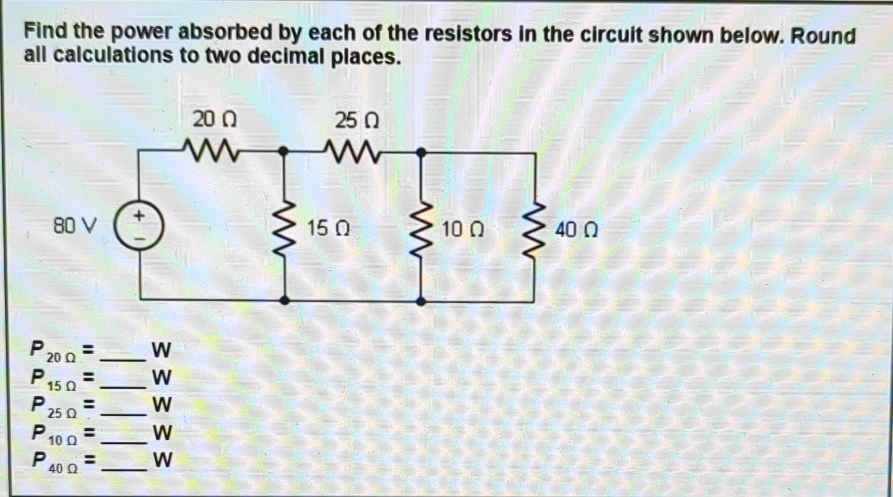 Solved Find the power absorbed by each of the resistors in | Chegg.com