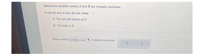 Solved Determine whether events A and B are mutually | Chegg.com