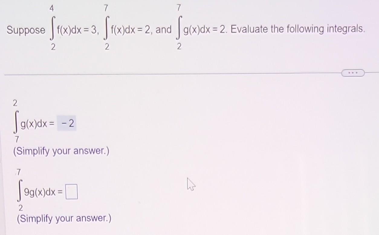 Solved Suppose ∫24f(x)dx=3,∫27f(x)dx=2, and ∫27g(x)dx=2. | Chegg.com