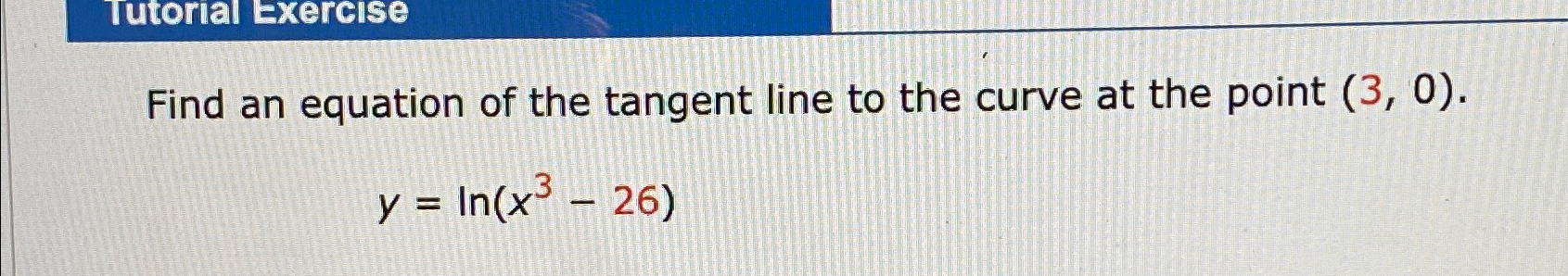 Solved Tutorial ExerciseFind an equation of the tangent line | Chegg.com