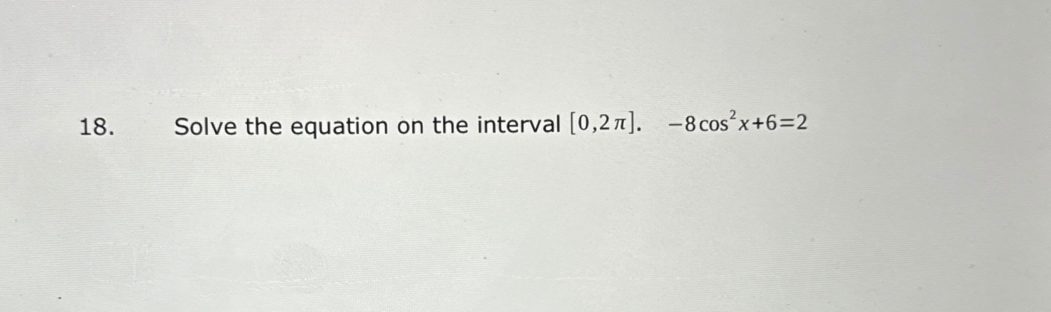Solved Solve the equation on the interval | Chegg.com