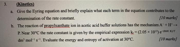 Solved (Kinetics) a. Give the Eyring equation and briefly | Chegg.com