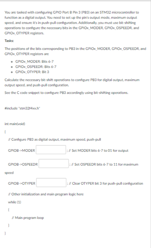 Solved You are tasked with configuring GPIO Port B Pin | Chegg.com