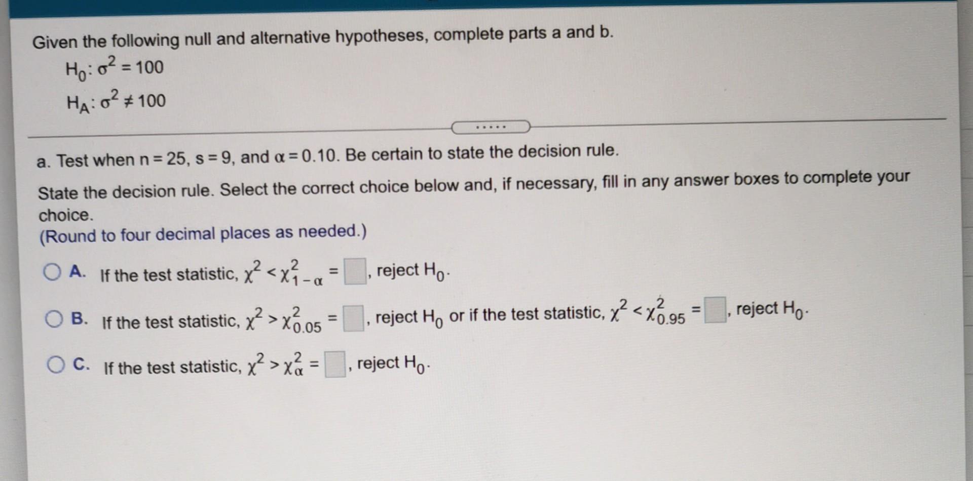 Solved = Given the following null and alternative | Chegg.com