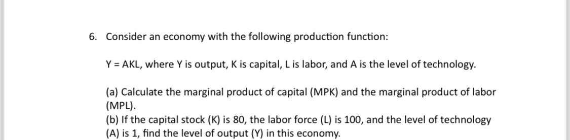 Solved Consider An Economy With The Following Production