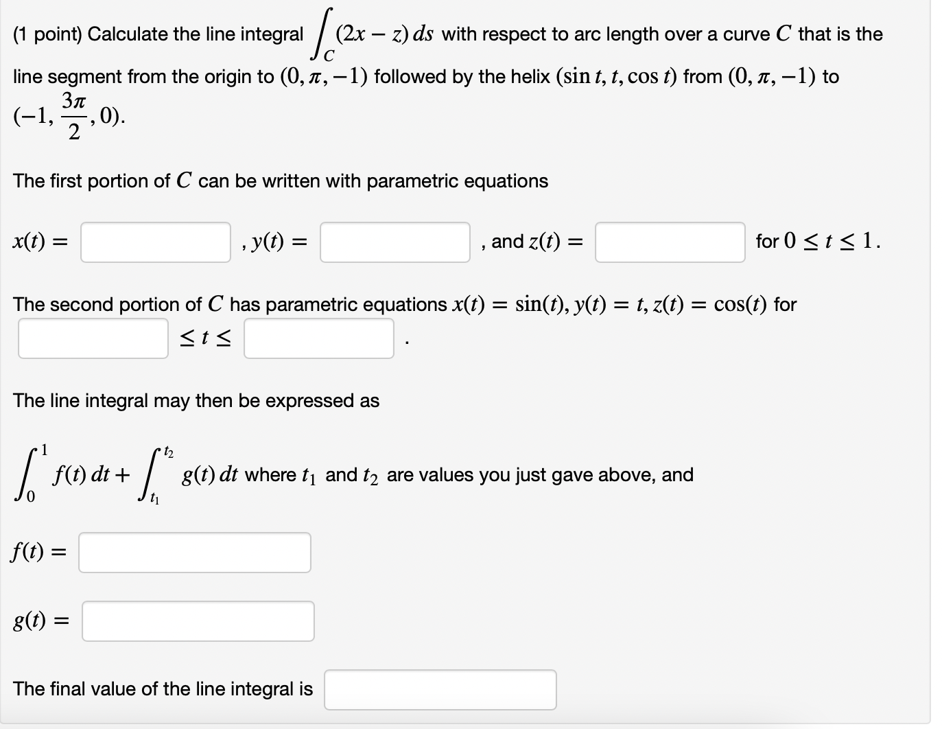 Solved (1 ﻿point) ﻿Calculate the line integral ∫C﻿(2x-z)ds | Chegg.com