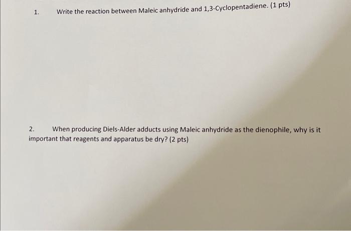 Solved 1. Write the reaction between Maleic anhydride and | Chegg.com