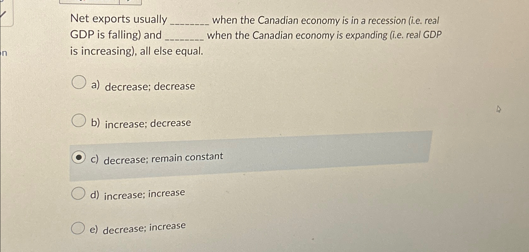 Solved Net exports usually when the Canadian economy is in a | Chegg.com