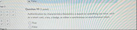 Solved FalseQuestion 99 (1 ﻿point)6789 Authentication by | Chegg.com