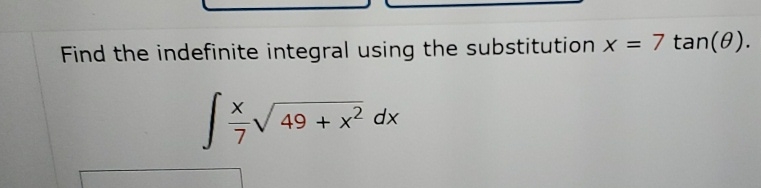 Solved Find the indefinite integral using the substitution | Chegg.com