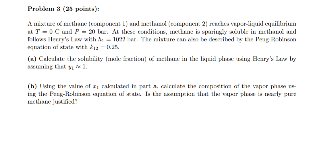 Solved Problem 3 (25 ﻿points):A mixture of methane | Chegg.com