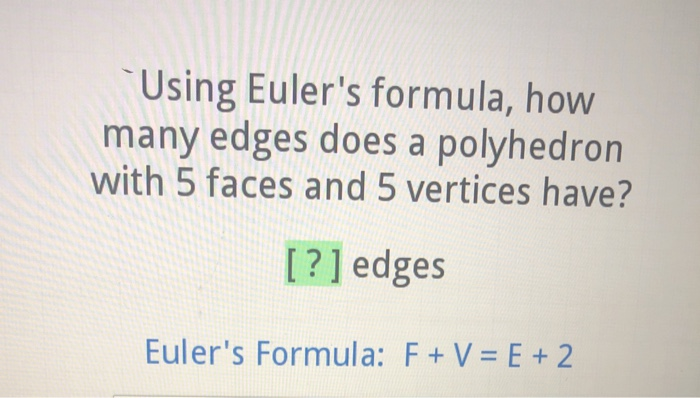 Solved Using Euler's formula, how many edges does a | Chegg.com