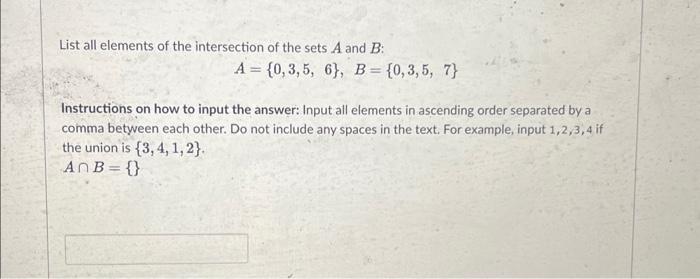 Solved List all elements of the intersection of the sets A | Chegg.com