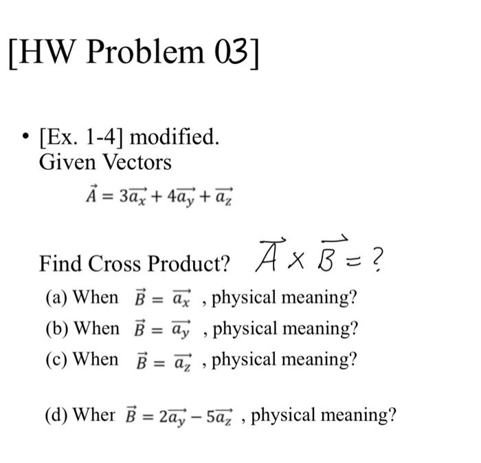 Solved [HW Problem 03] - [Ex. 1-4] modified. Given Vectors | Chegg.com