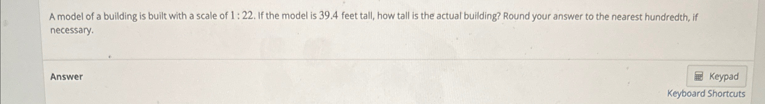 Solved A model of a building is built with a scale of 1:22. | Chegg.com