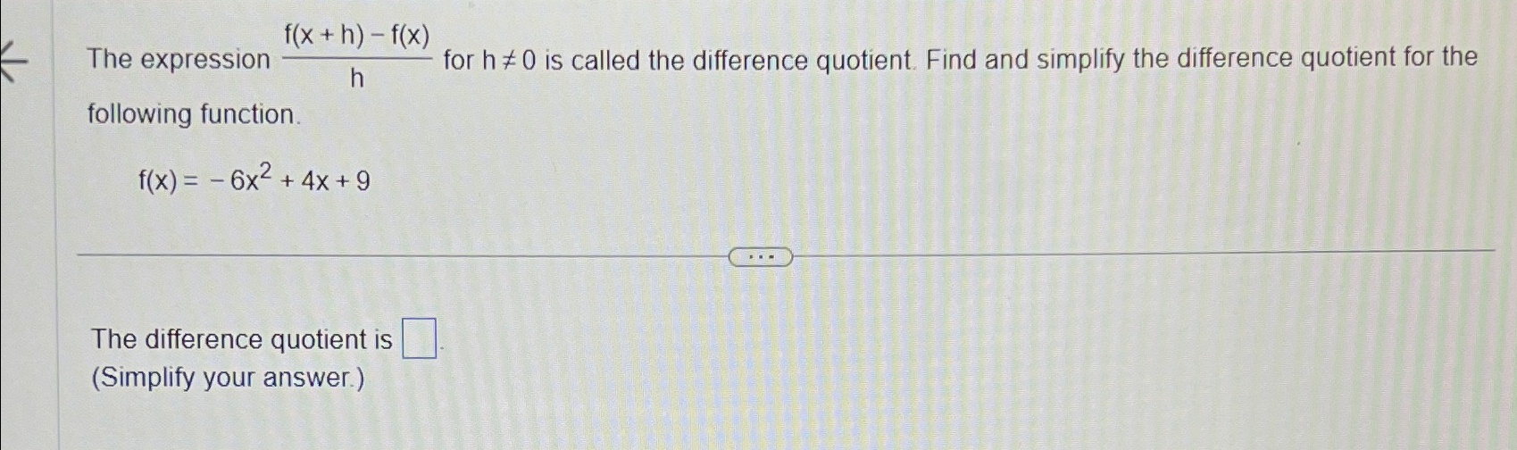 Solved The expression f(x+h)-f(x)h ﻿for h≠0 ﻿is called the | Chegg.com