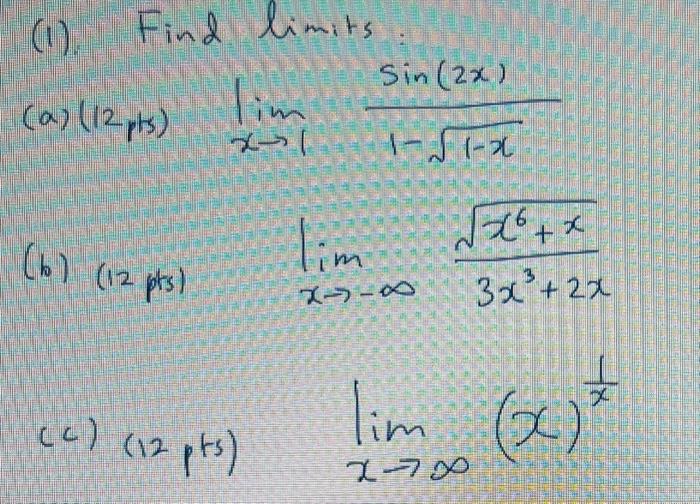 Solved (1) Find limits: (a) (12r+s)limx→11−1−xsin(2x) (b) | Chegg.com