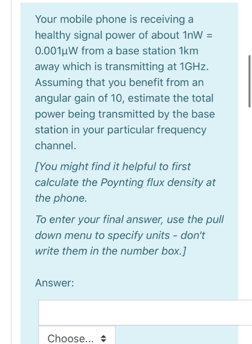 Your mobile phone is receiving a healthy signal power | Chegg.com