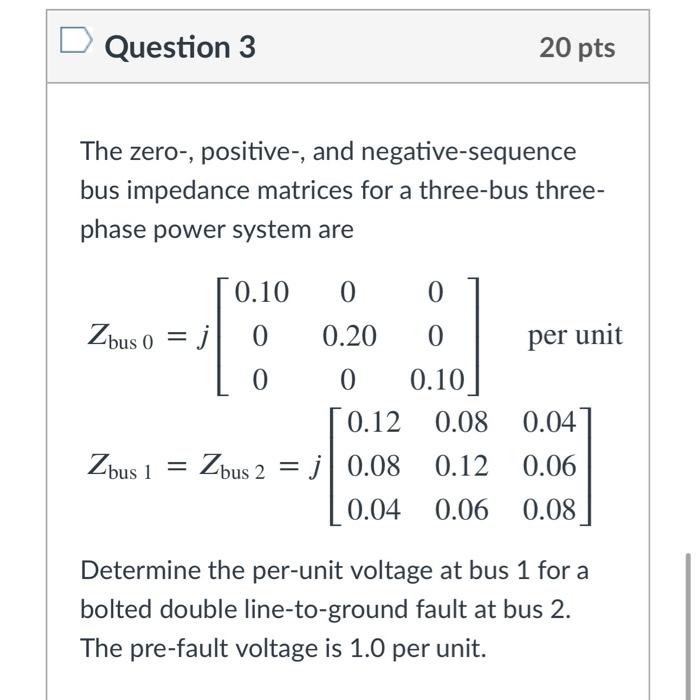Solved Question 3 20 pts The zero-, positive-, and | Chegg.com