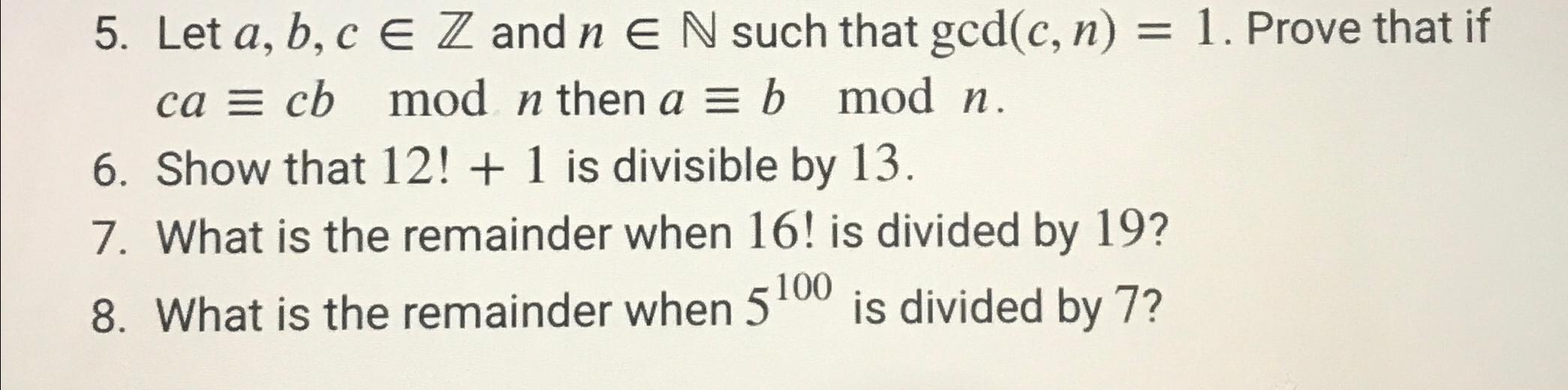 Solved Let a,b,cinZ and ninN such that gcd(c,n)=1. ﻿Prove | Chegg.com