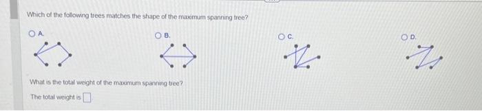 Use Kruskal's algorithm to find the maximum spanning | Chegg.com