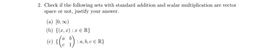 Solved 2. Check if the following sets with standard addition | Chegg.com