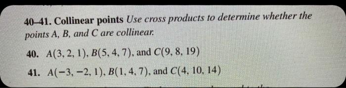Solved 40-41. Collinear points Use cross products to | Chegg.com