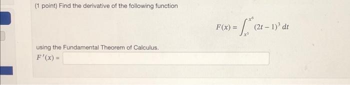Solved (1 point) Find the derivative of the following | Chegg.com