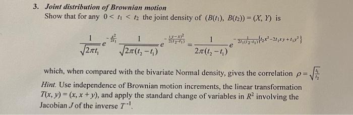 Solved Joint distribution of Brownian motion Show that for | Chegg.com