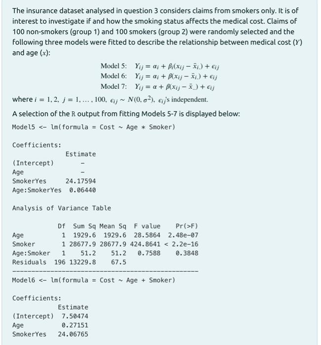 Solved The insurance dataset analysed in question 3 | Chegg.com